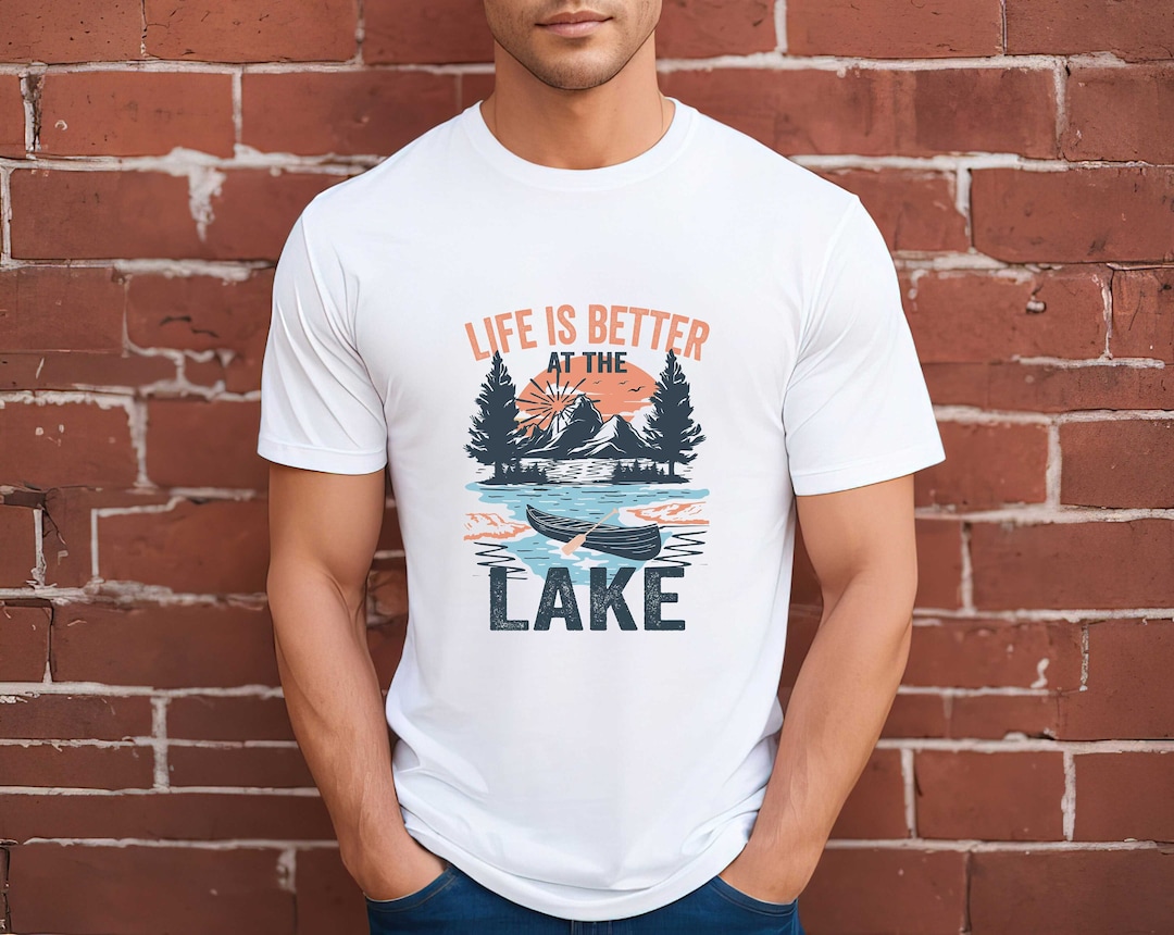 Life is Better at the Lake T-shirt, Summer Lake Sweatshirt, Lake ...