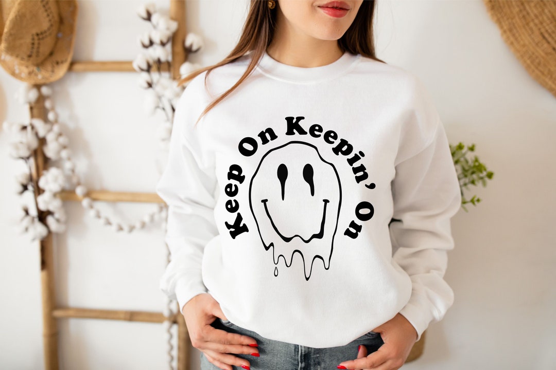 Keep on Keepin' on Melted Smile Face Crewneck Sweatshirt, Oversized ...