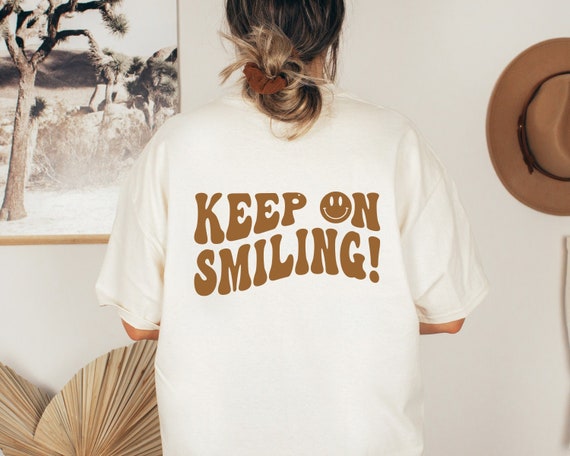 Keep on Smiling Oversized Tee Shirt Words on Back Tee Smiley - Etsy