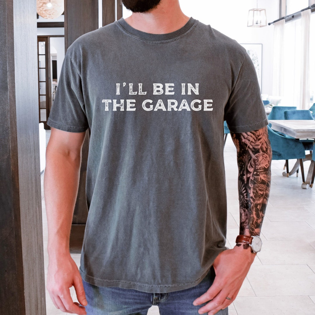 Garage Shirt Car Guy Shirt Car Guy Gift Gifts for Car Guys Car ...