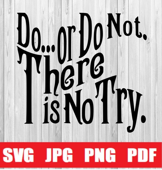 Fichier Do or Do Not SVG fichier Cricut fichier Silhouette - Etsy France