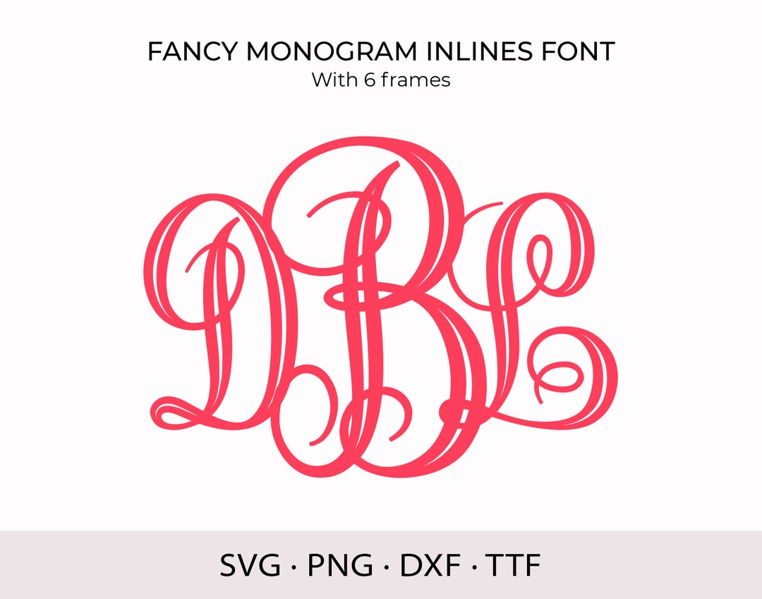 Monogram Font SVG TTF Fancy Font for Cricut Monogram Svg Files for ...
