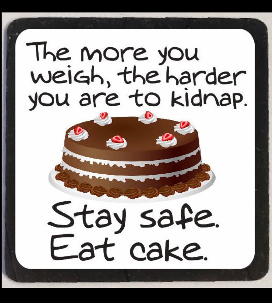 M10 Stay Safe Eat Cake Refrigerator Magnet - Etsy