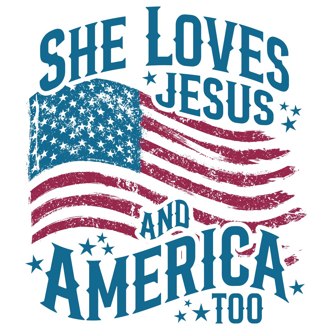 She Loves Jesus and America Too Patriotic Graphic - Etsy