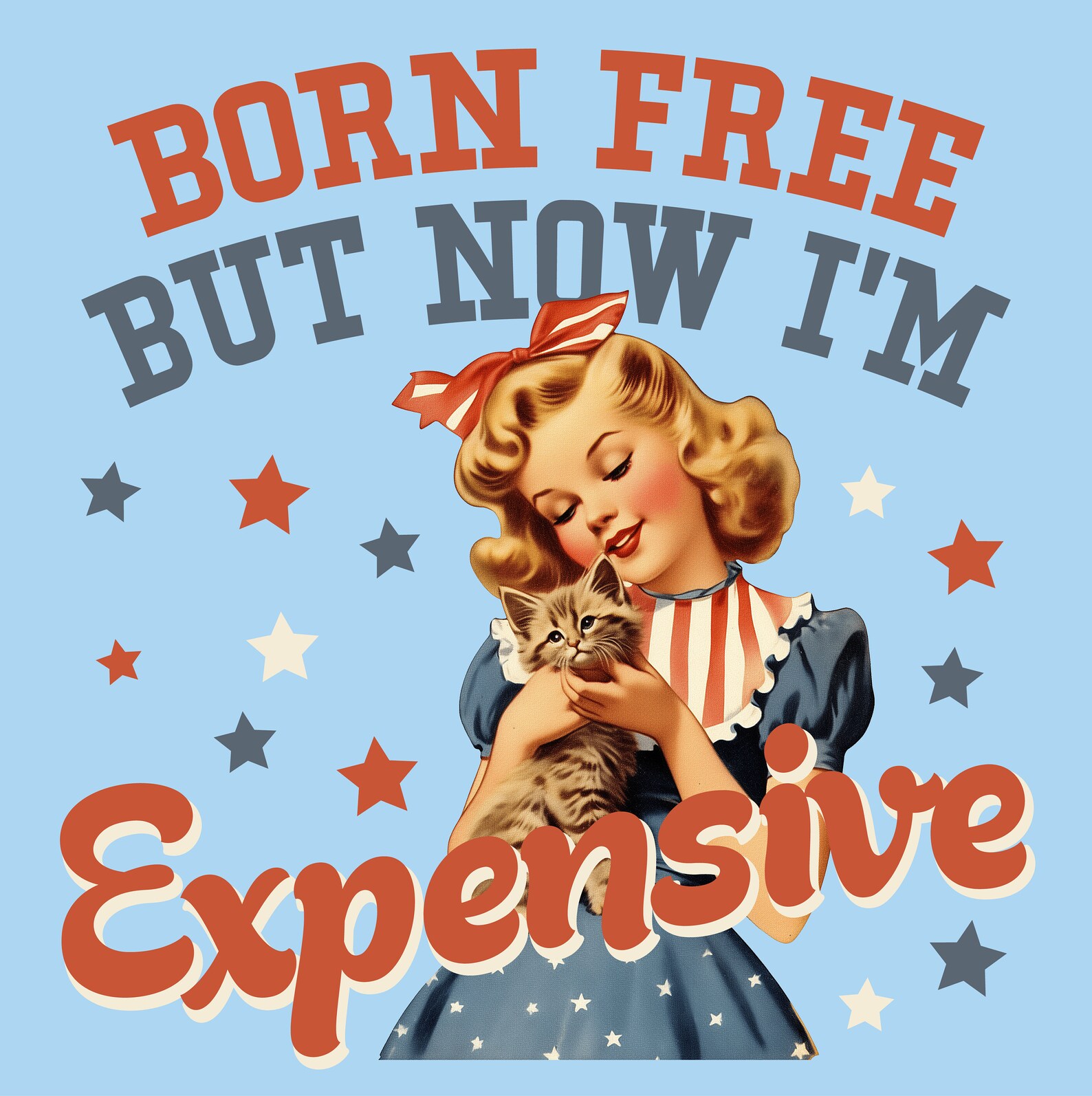 Born Free but Now I'm Expensive - Etsy