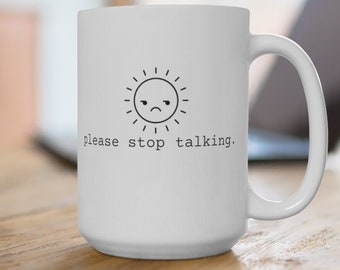 Stop Talking Mug - Etsy