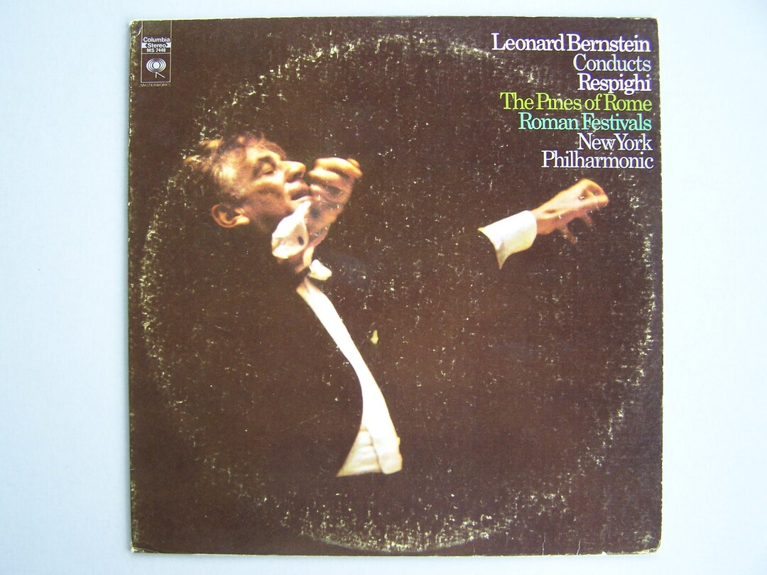 Leonard Bernstein Conducts Respighi New York Philharmonic Pines of Rome ...