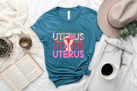 Mind Your Own Uterus Shirt Uterus Shirt Womens Rights Etsy