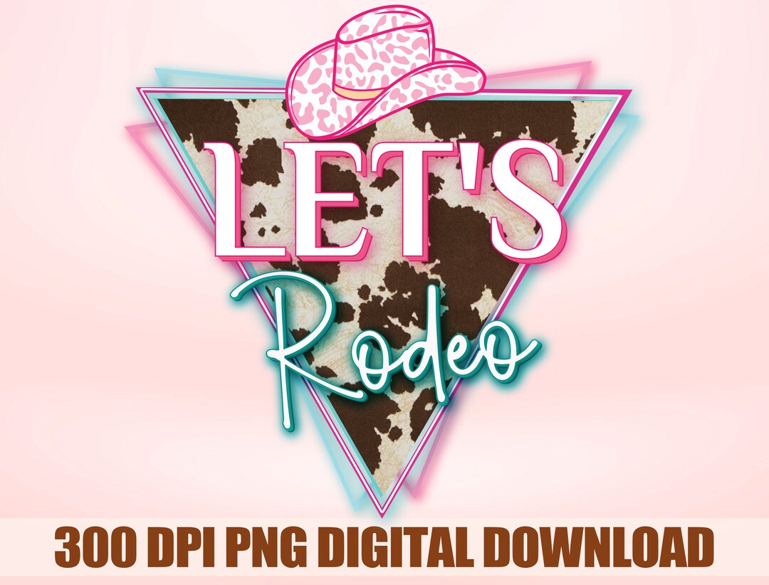 Let's Rodeo Png Cowboy Hat Png Western Png Retro Png - Etsy