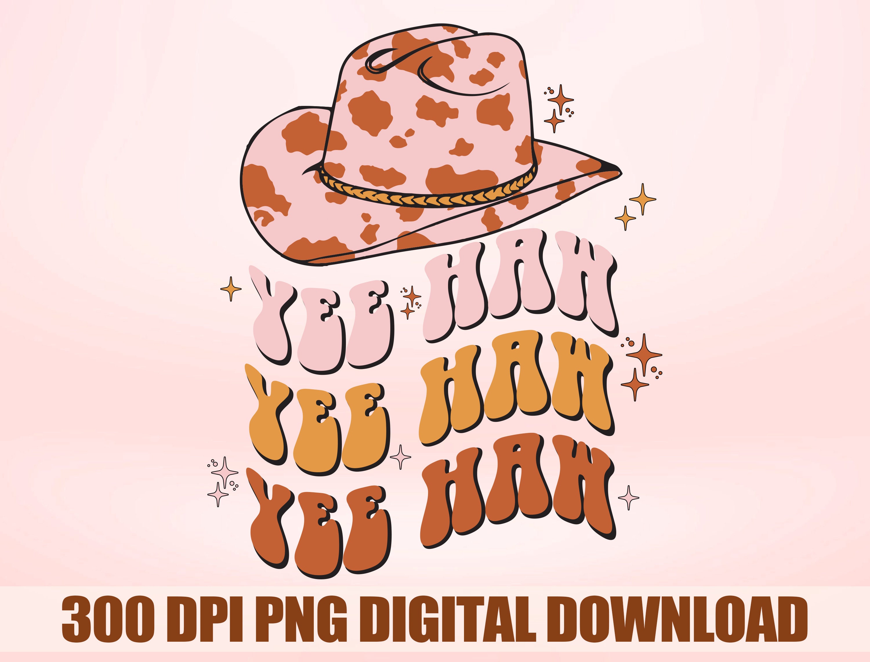 Yee Haw Png Cowgirl Hat Png Western Png Retro Png Cowboy - Etsy