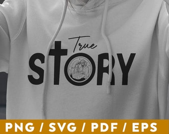 True Story SVG PNG, Nativity Scene Svg, True Story Nativity Svg, Jesus ...