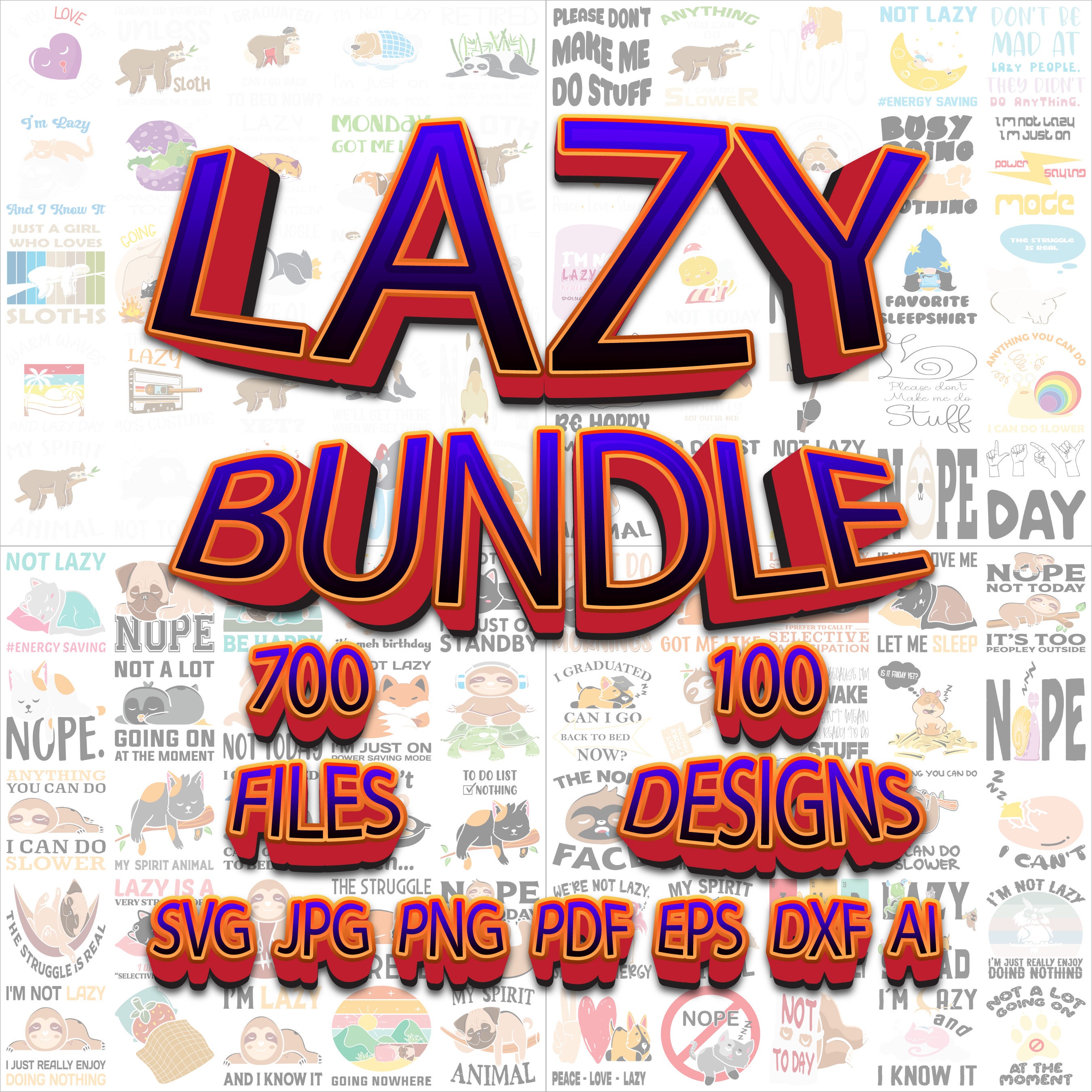 Lazy Bundle, Svg, Png, Jpg, Pdf, Dxf, Eps Ai Formats, Lazy Designs ...