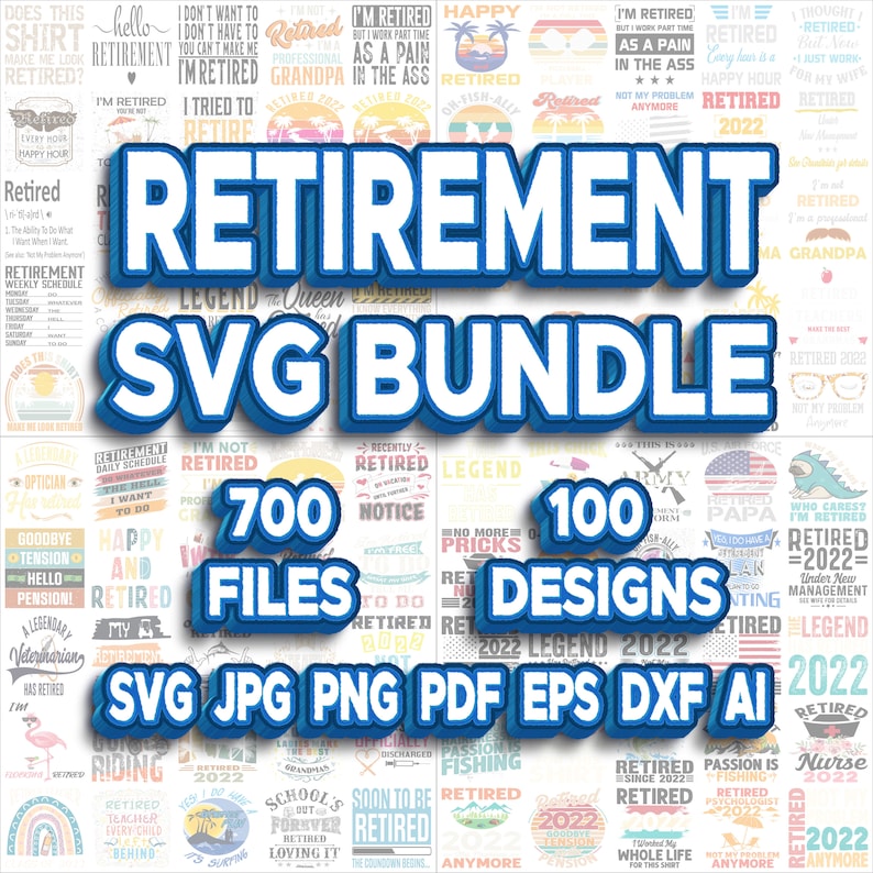 Retirement Bundle, Retirement Quotes, Retirement Designs, 700 Files ...