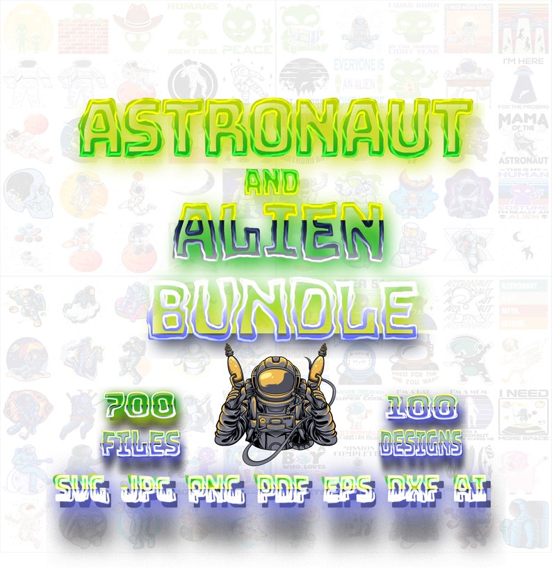 Astronaut & Alien Bundle Instant Download 700 Files SVG - Etsy