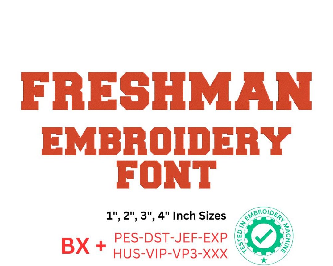 Freshman Embroidery Font, Machine Embroidery Design, Freshman Bx Font ...