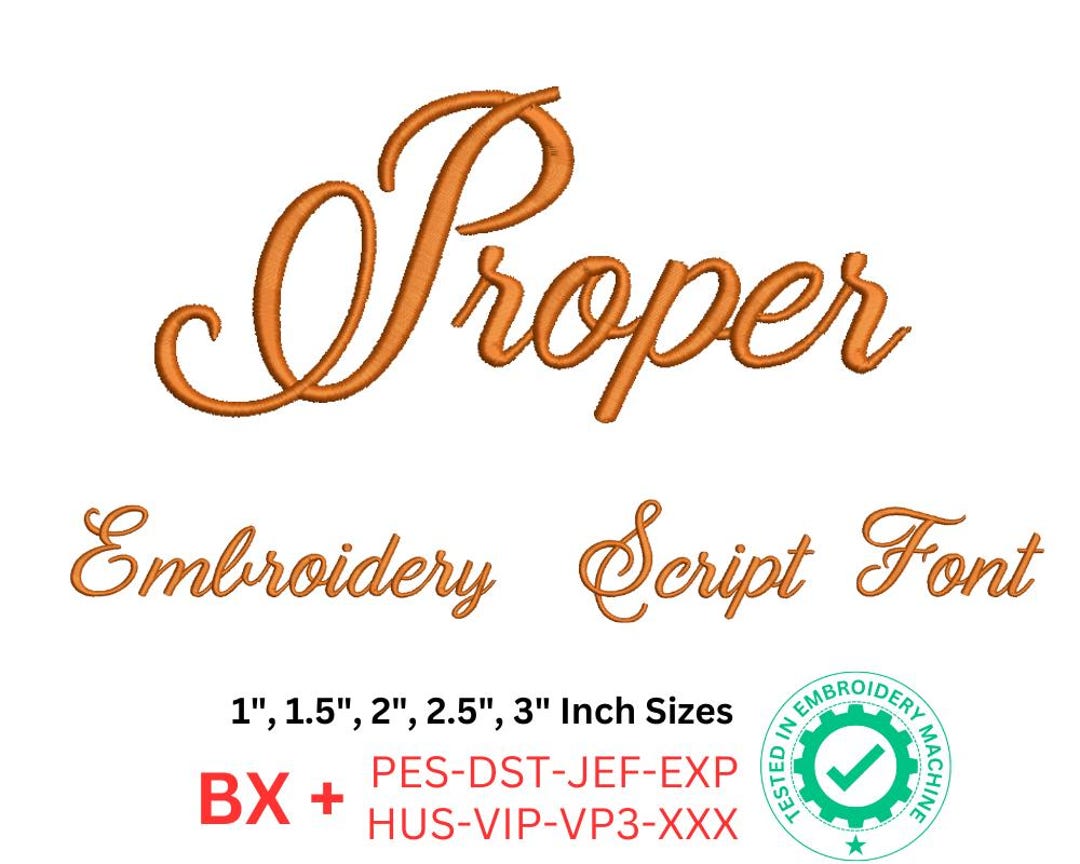 Proper Embroidery Script Font | 1", 1.5", 2", 2.5", 3" Sizes | BX, Pes ...