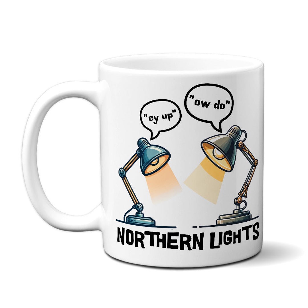 Northern Lights - Funny Mug | Northerner Coffee Mug | Novelty Mug ...