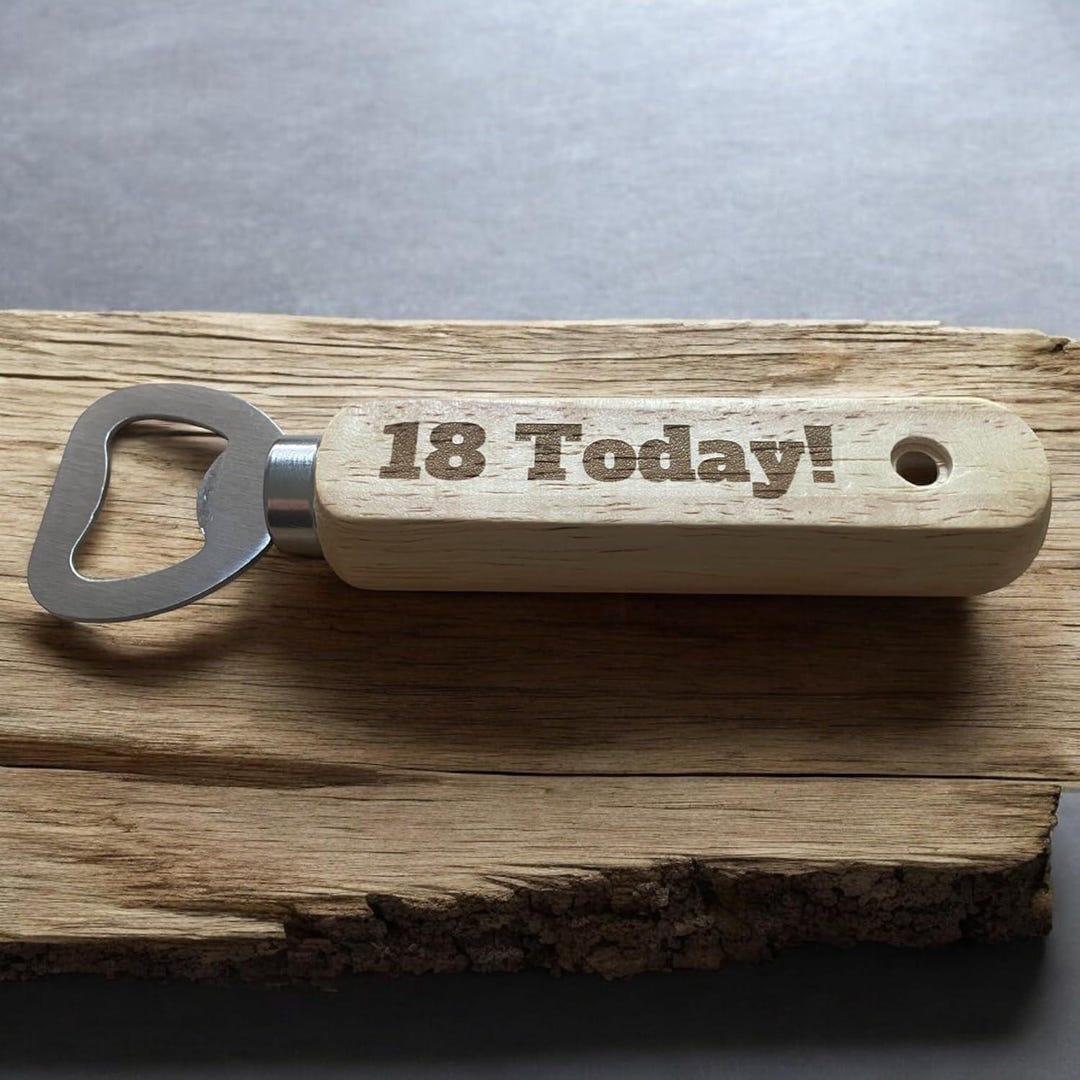 Personalised 18th Birthday Beer Bottle Opener - Engraved "18 Today ...