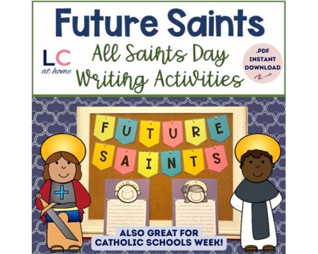 Future Saints Writing Project | Catholic Schools Week | All Saints Day ...