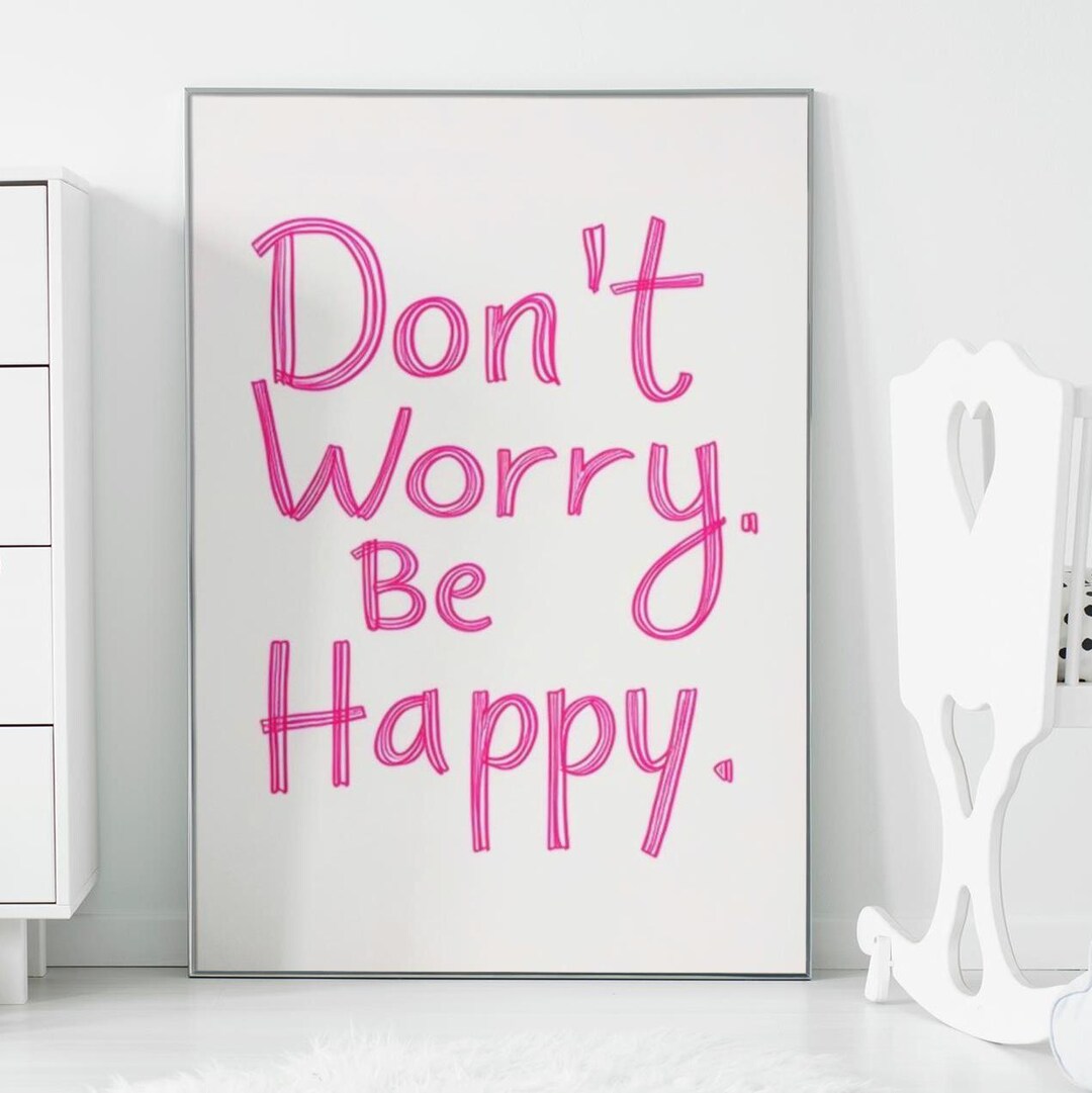 Don't Worry Be Happy Wall Art, Cute Poster, Nursery Decor, Kid's Room ...