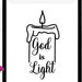 God is Light Digital Download Svg Png Dxt Eps/god Svg/candle Svg ...