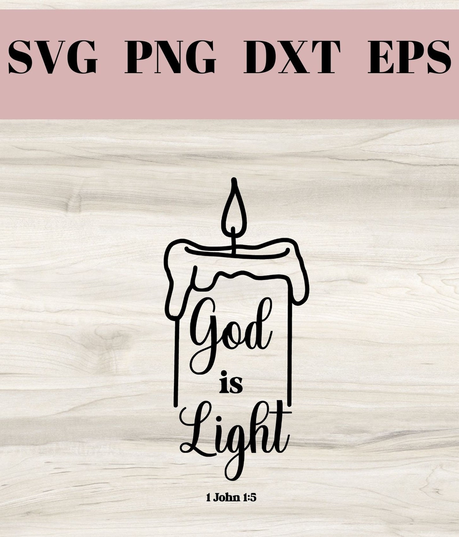 God is Light Digital Download Svg Png Dxt Eps/god Svg/candle Svg ...