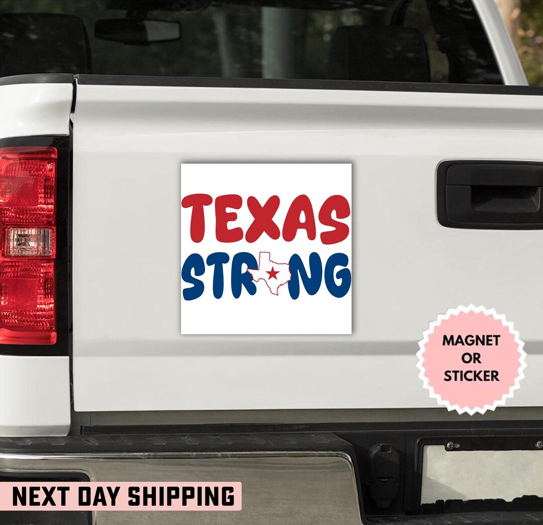 Texas Strong Sticker/car Magnet, Hill Country Strong Sticker, Texas ...