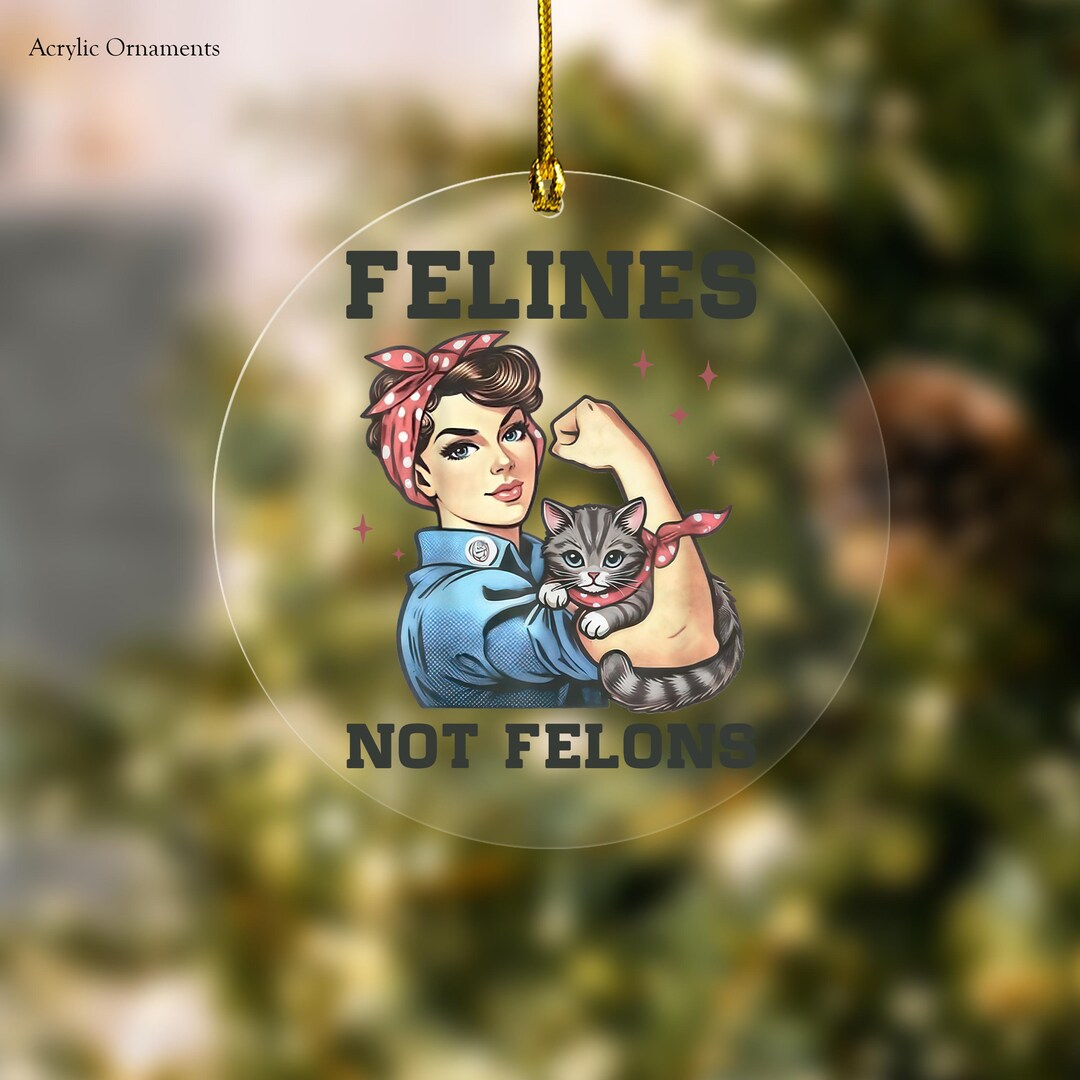 Felines Not Felons Harris 2024 Vote Blue Ornament, Harris 2024 Ornament ...