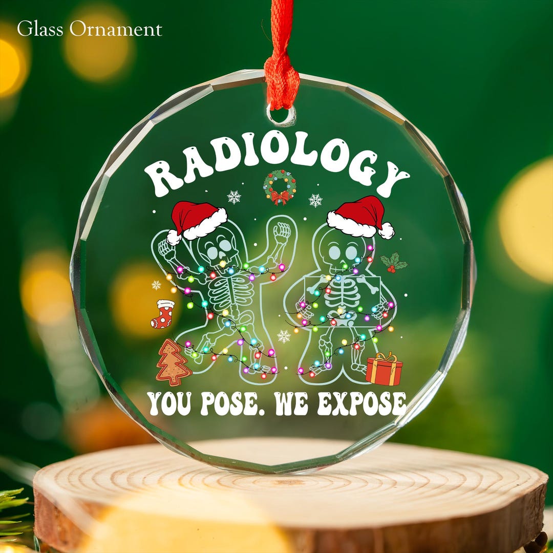 Christmas Radiology You Pose We Expose Ornament, Christmas Xray Tech ...