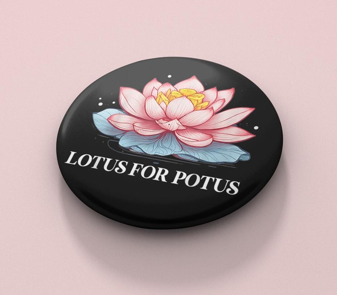 Lotus for Potus Kamala Harris President Campaign 2024 Pin Button ...