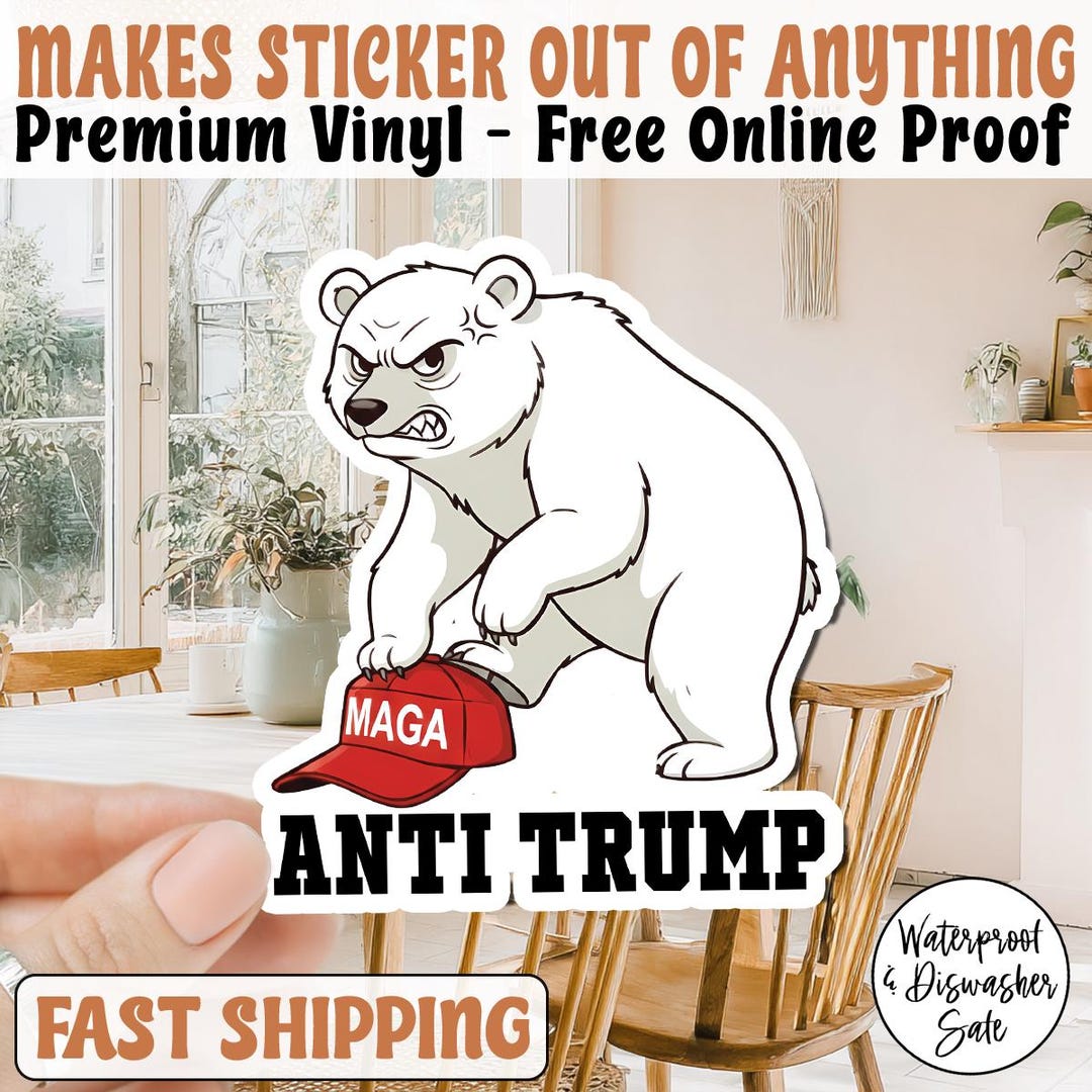 Anti Trump Sticker, Anti MAGA Political Bear Vinyl Sticker, Trump ...