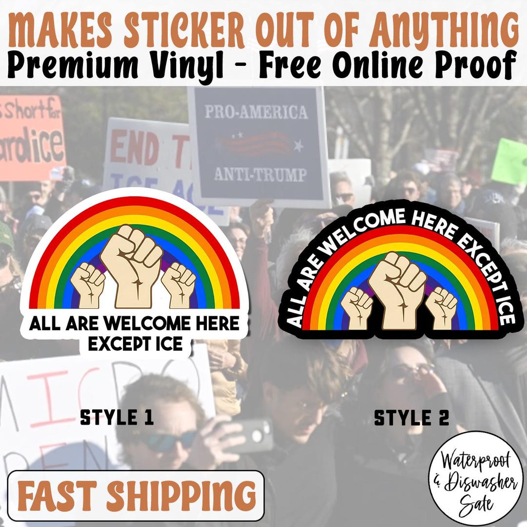 All Are Welcome Here Except ICE Sticker Bundle, Abolish ICE Immigration ...