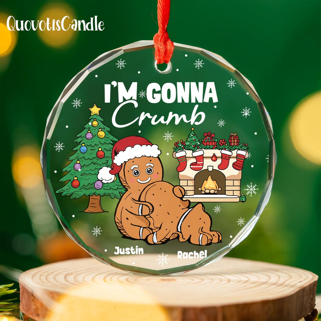 Funny Couple Gingerbread I'm Gonna Crumb Christmas Ornament, Funny ...