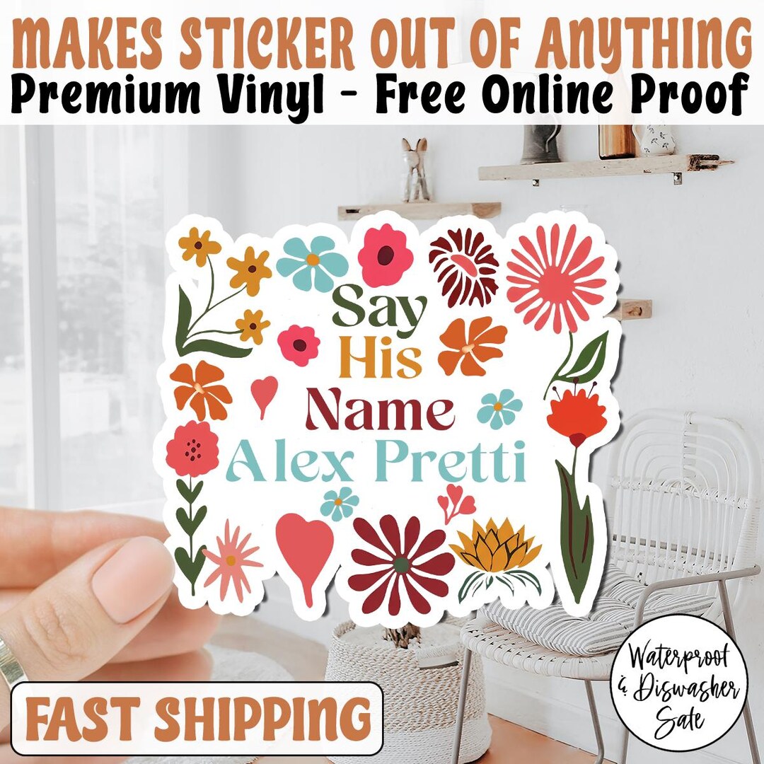 Say His Name Alex Pretti Floral Sticker/car Magnet, Justice for Alex ...