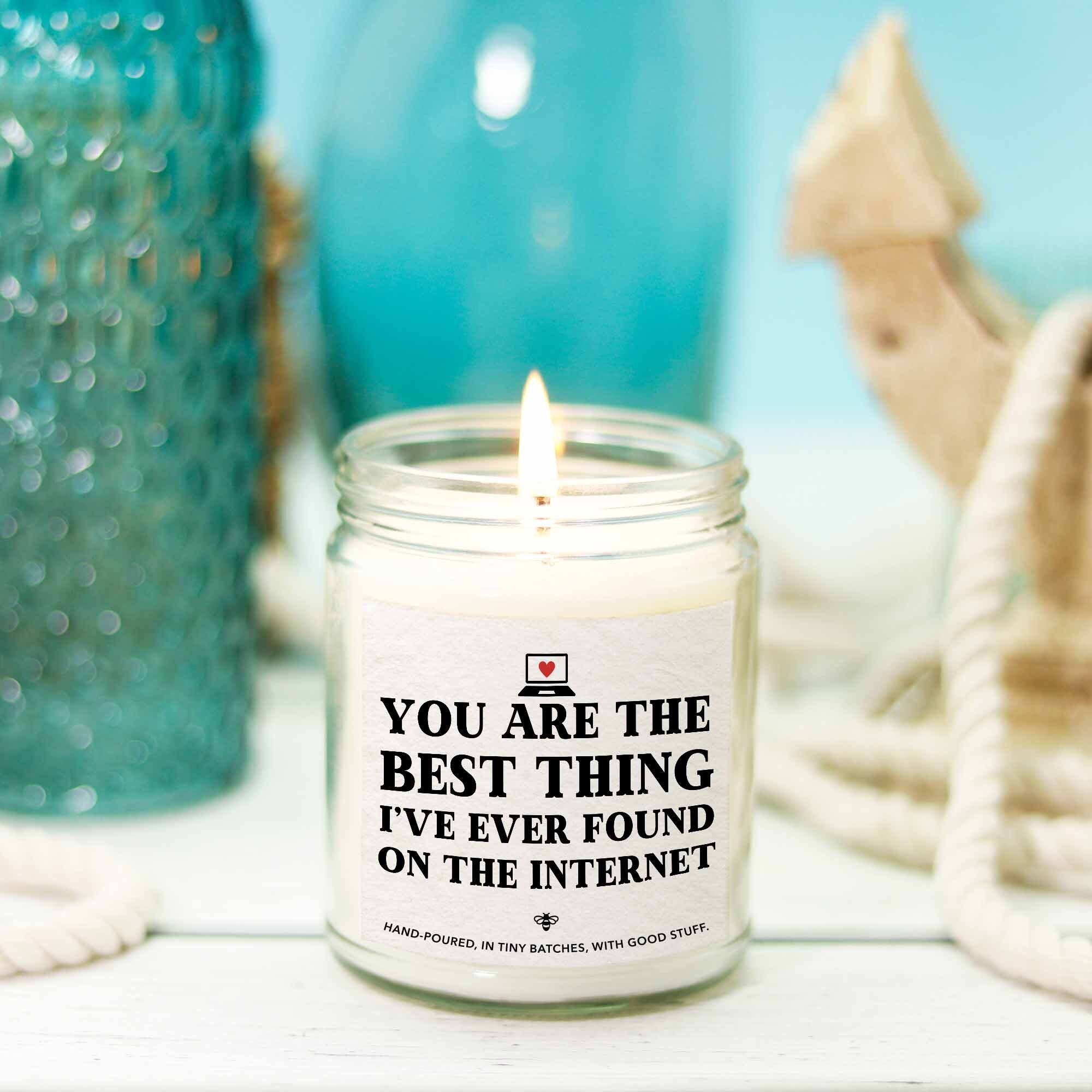 Best Thing I've Ever Found on the Internet Candle, Dating Gift Candle ...