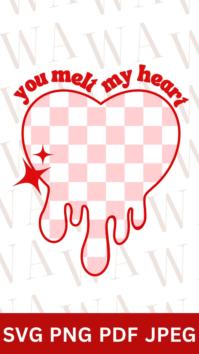 You Melt My Heart Melting Heart Digital Download - Etsy