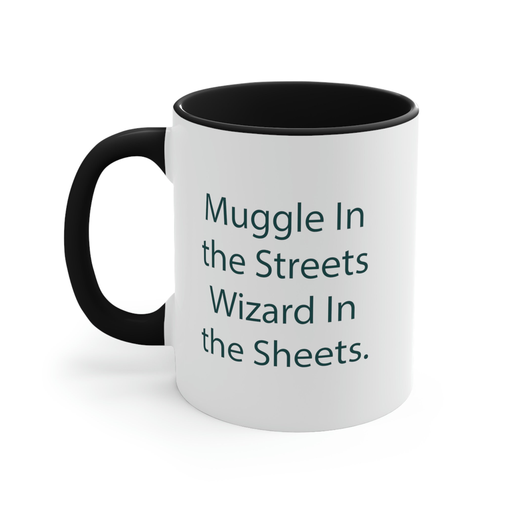 Muggle in the Streets Wizard in the Sheets Harry Potter Accent Coffee ...