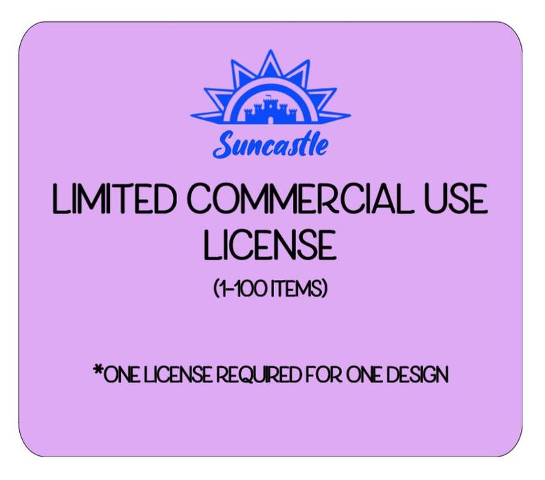Limited Commercial Use License - Suncastle Designs, 1-100 Items, One ...