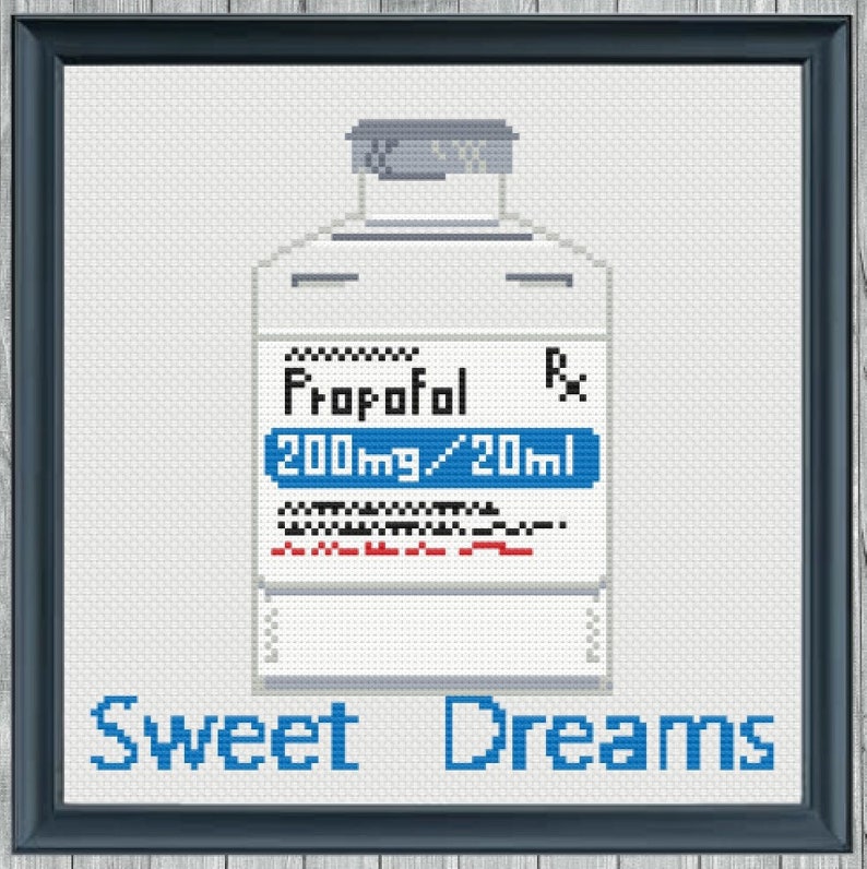 Propofol Sweet Dreams Cross Stitch, Nursing Humor - Etsy