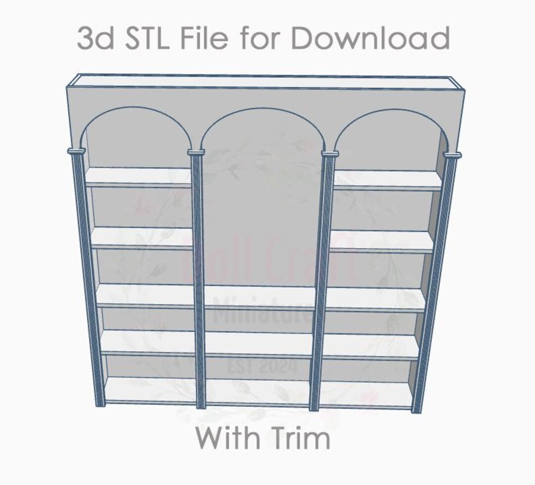 Dollhouse Bookcase Unit, Arch Bookcase With Trim Included, 3D STL File ...