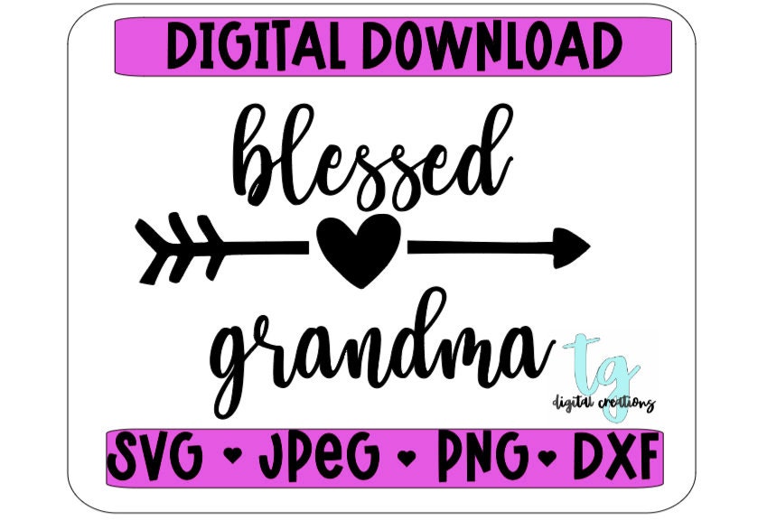 Blessed Grandma - SVG - PNG - DXF - Jpeg - Etsy