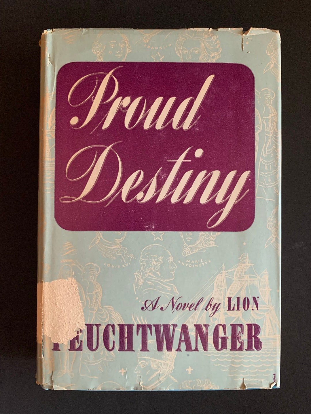 First Edition Hardcover Book “proud Destiny” by Lion Feuchtwanger ...