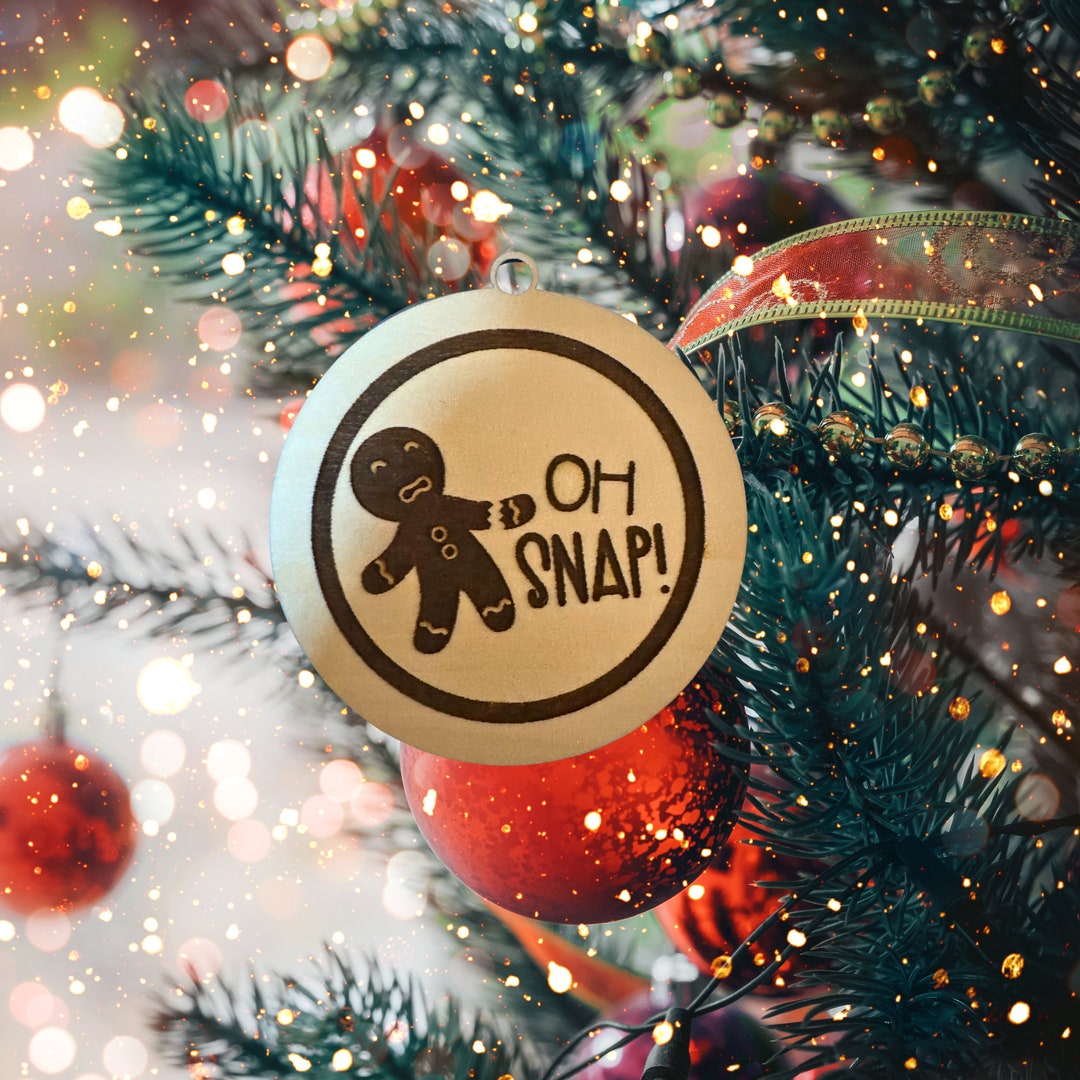 Ornament Laser Cutting SVG OH Snap Gingerbread Man Ornament - Etsy