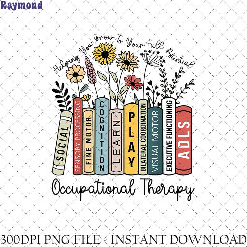 Flowers Grow to Your Full Potential Png, Occupational Therapy Png ...