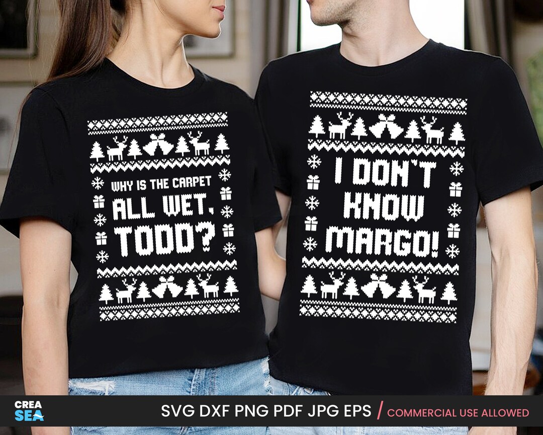 Todd and Margo Svg, Png Christmas Vacation Svg, Why is the Carpet All ...