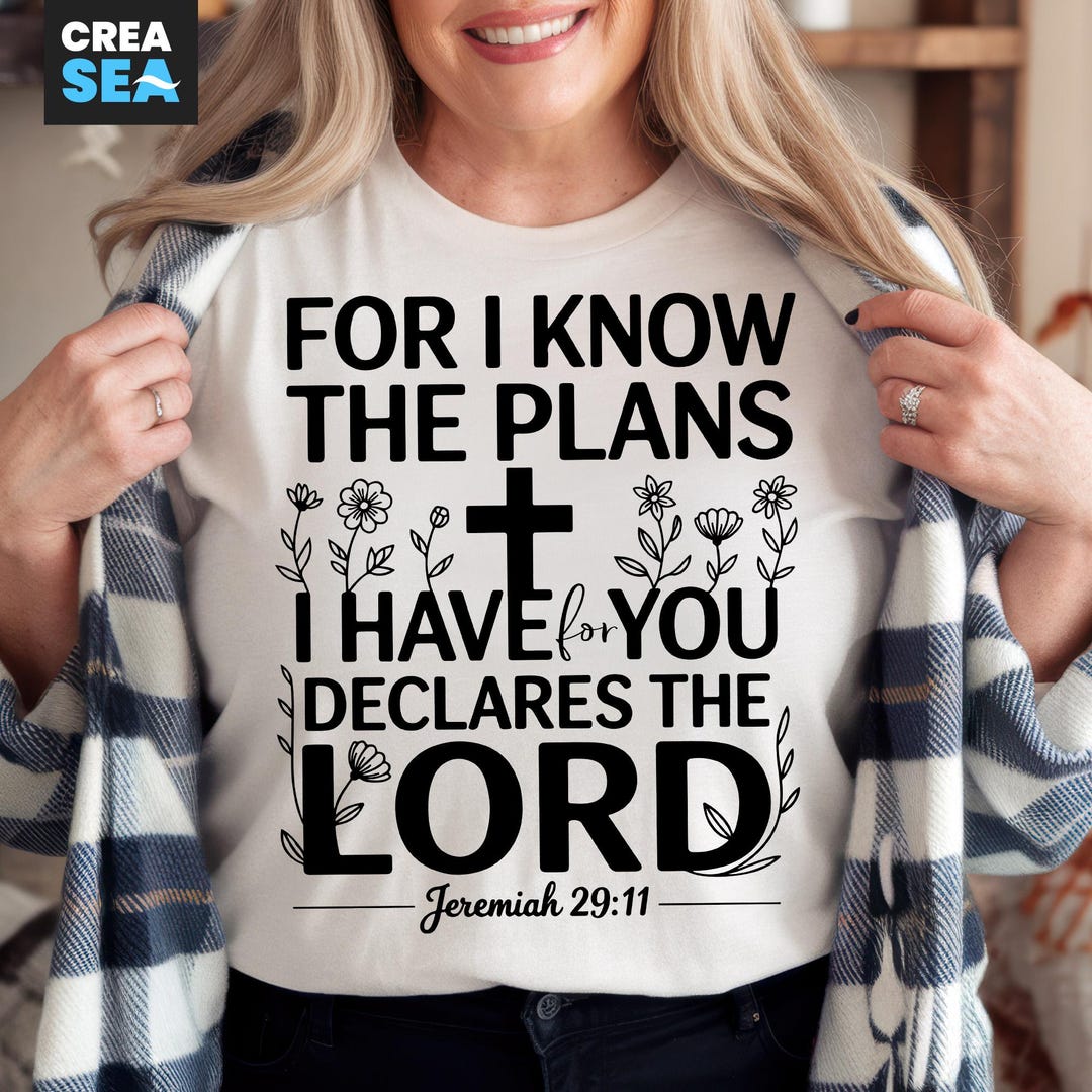 For I Know the Plans I Have You Declares the Lord Svg, Png, Jeremiah 29 ...