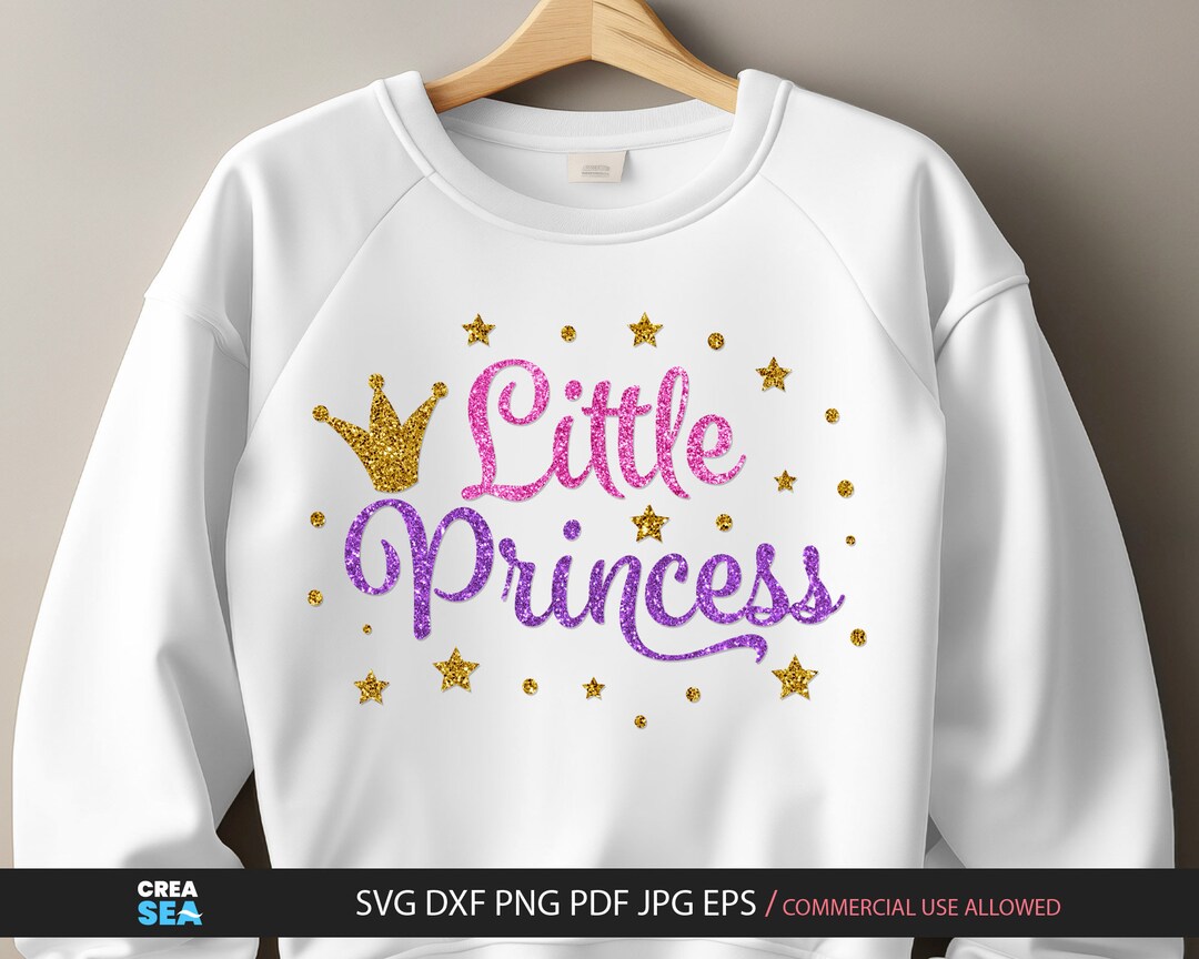 Little Princess Svg, Png (normal & Glitter File), Little Princess Shirt ...