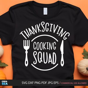 Thanksgiving Cooking Squad Svg, PNG, Thanksgiving Cook Team Shirt ...