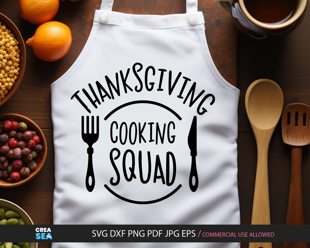 Thanksgiving Cooking Squad Svg, PNG, Thanksgiving Cook Team Shirt ...