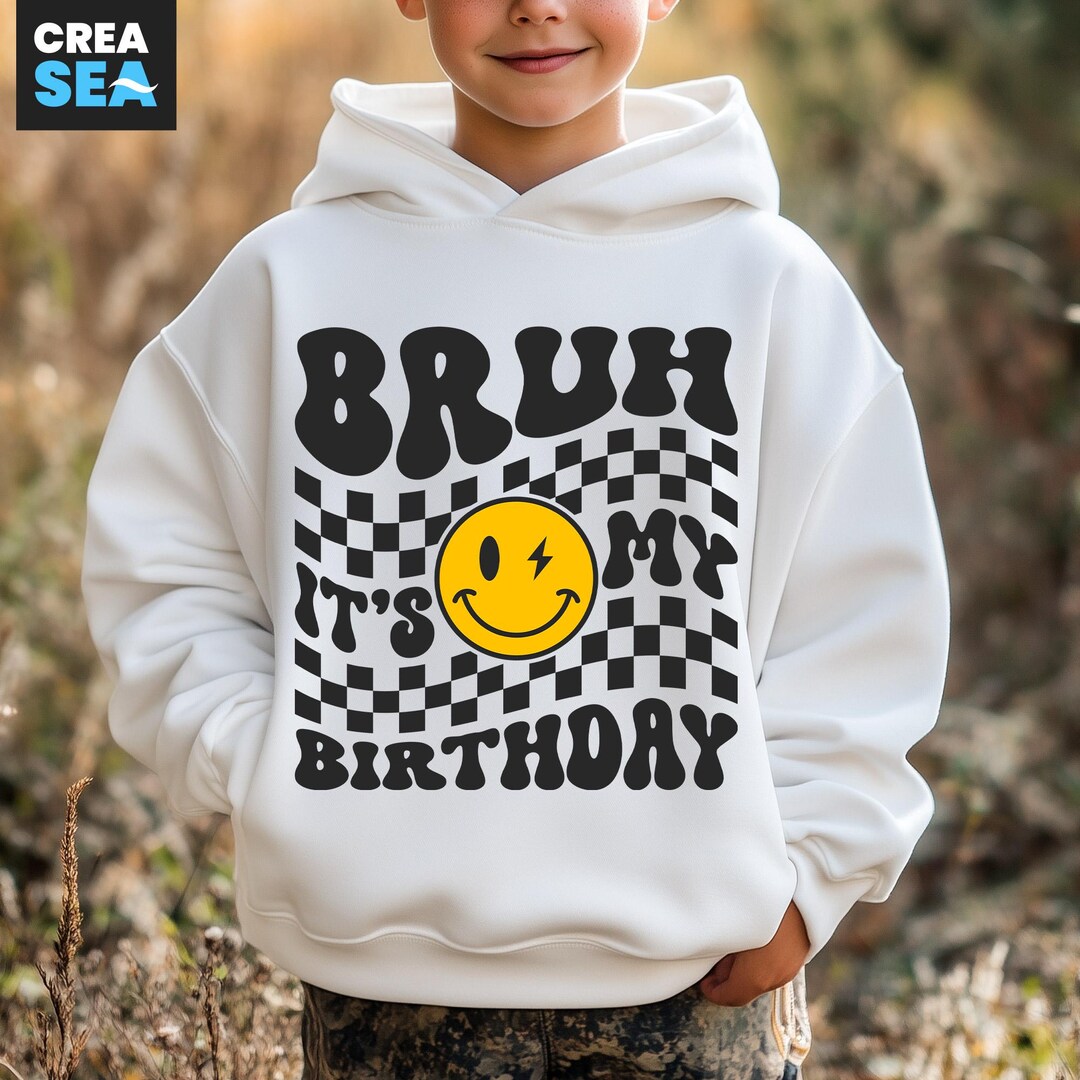 Bruh It's My Birthday Svg, Checkered, Wavy, Smiley Face Design, Kids ...
